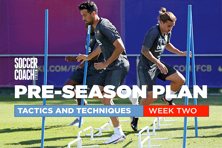 Soccer Coach Weekly - Coaching Advice - Complete Pre-season Guide